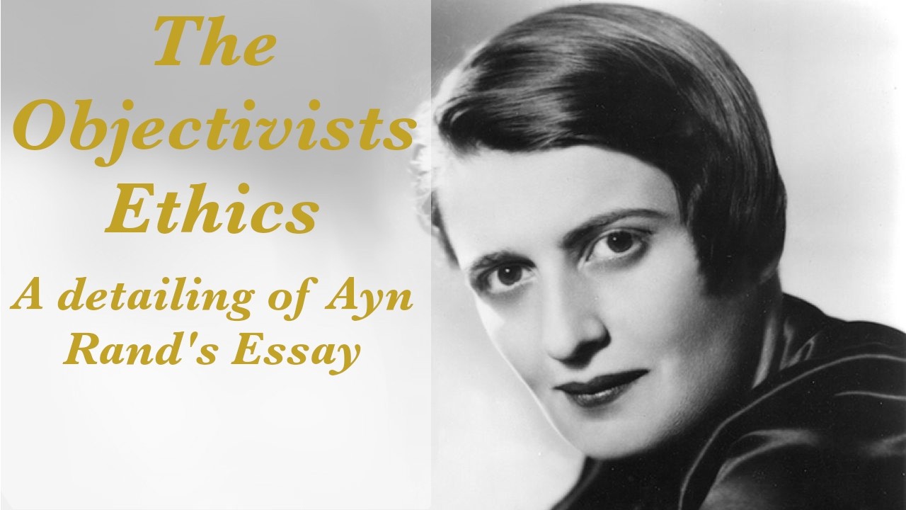 The Reality Behind The Objectivist Ethics - YouTube
