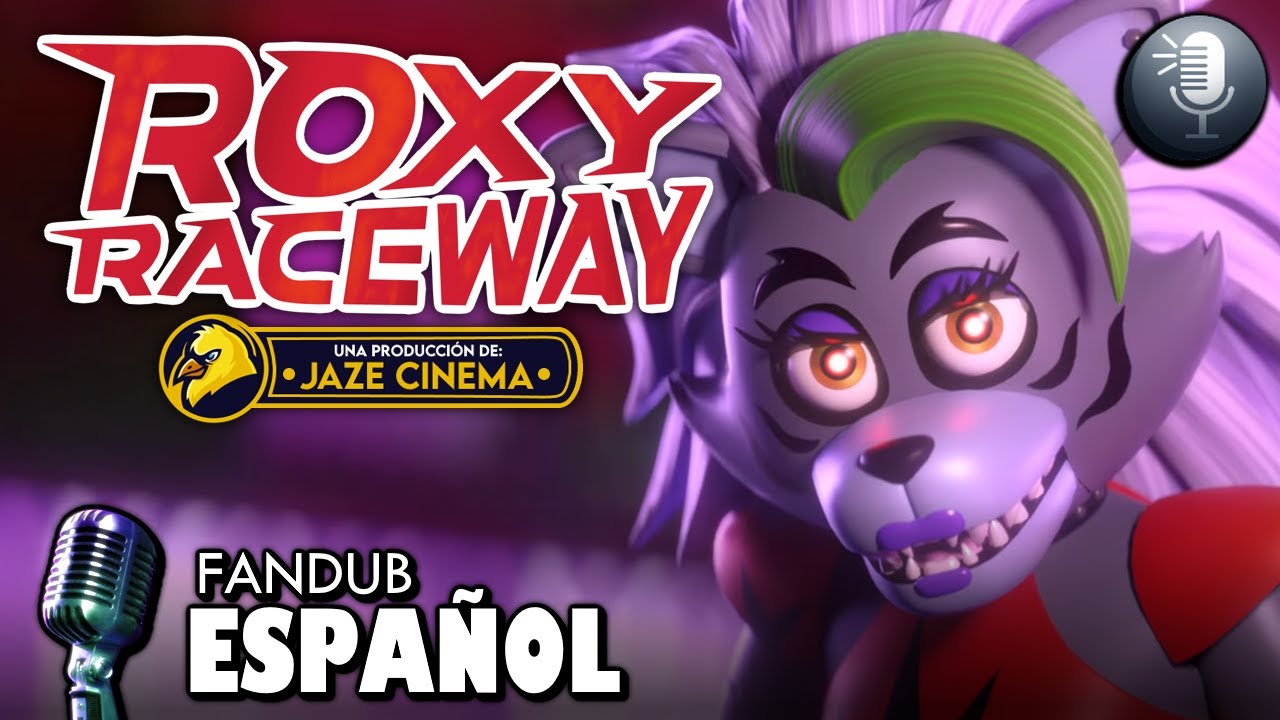 FNaF: Security Breach - "Roxy's Raceway Promo" || FANDUB ESPAÑOL - YouTube