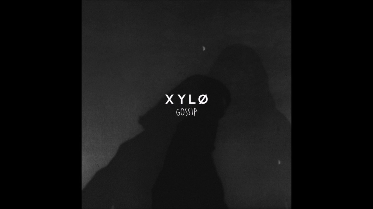 XylØ Gossip Official Audio Youtube