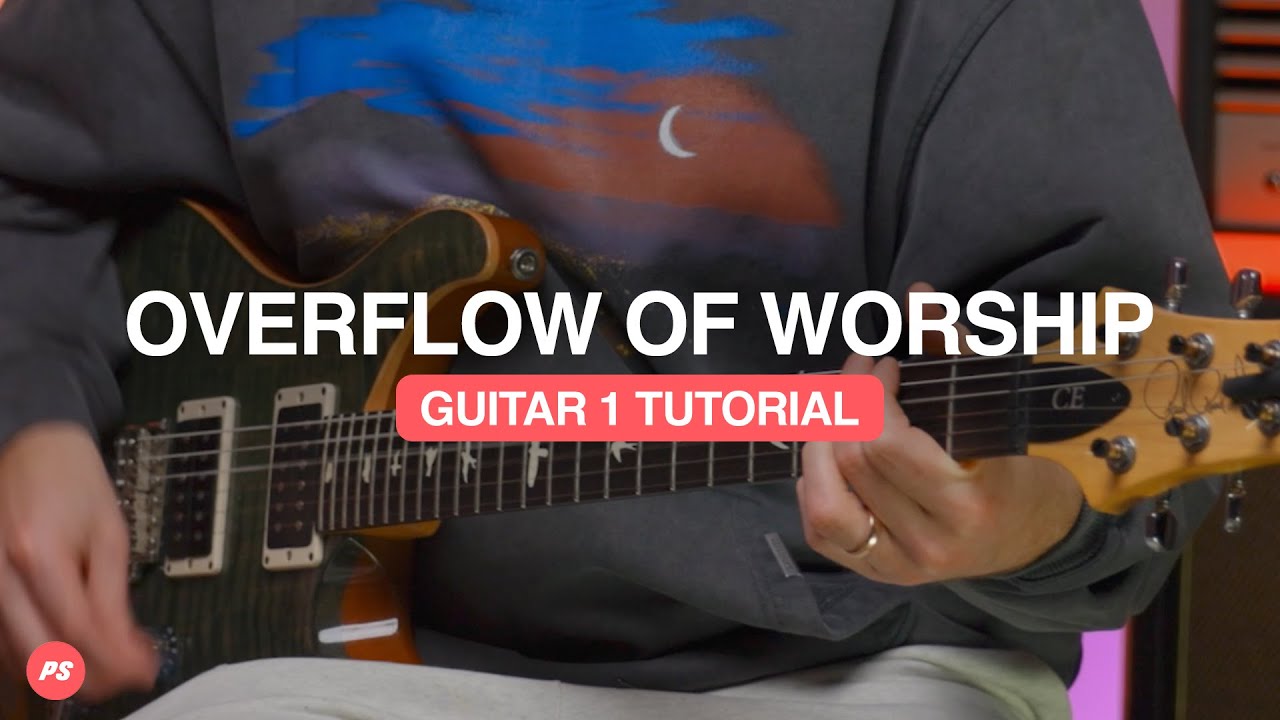 Overflow Of Worship | Winning Team | Planetshakers Official Guitar 1 Tutorial Video - YouTube