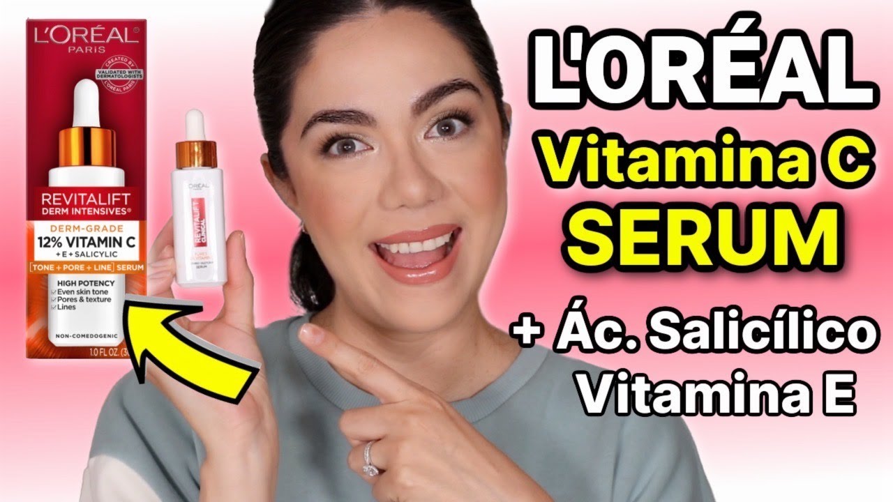 LorÉal Serum 12 Vitamina C Pura 🍋 Mi Nuevo Serum Favorito Del SÚper