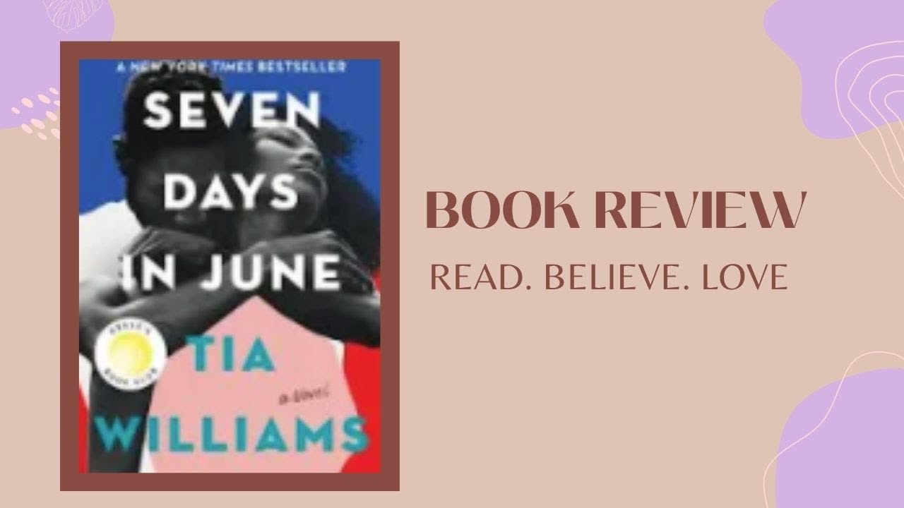 Podcast 9: Seven Days in June by Tia Williams | BOOK REVIEW | GIVEAWAY ...