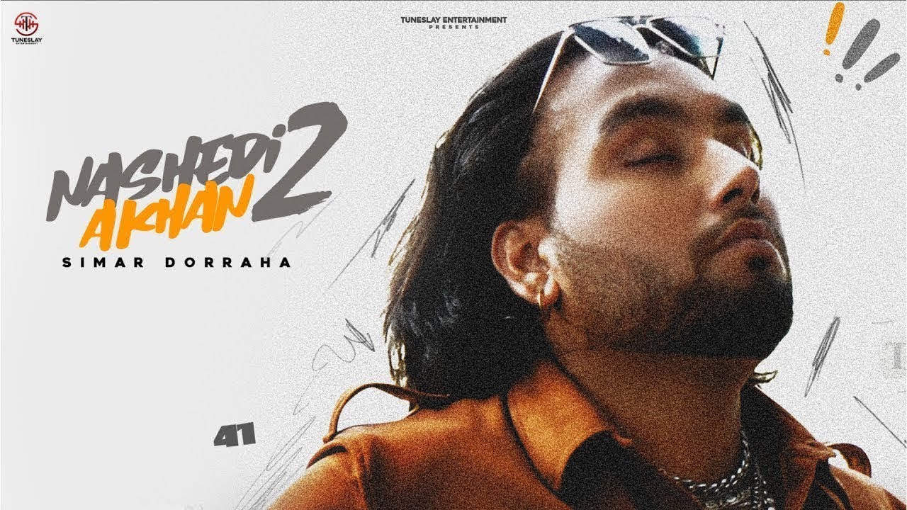 SIMAR DORRAHA - NASHEDI AKHAN 2(Offical Video)_DEEPAK DHILLON _DESI ...