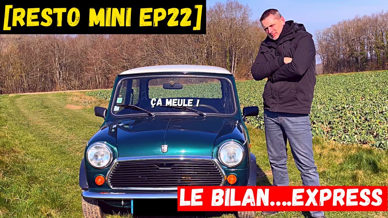 [RESTO MINI EP22] LE BILAN! Austin Mini Racing Green 1989 - YouTube