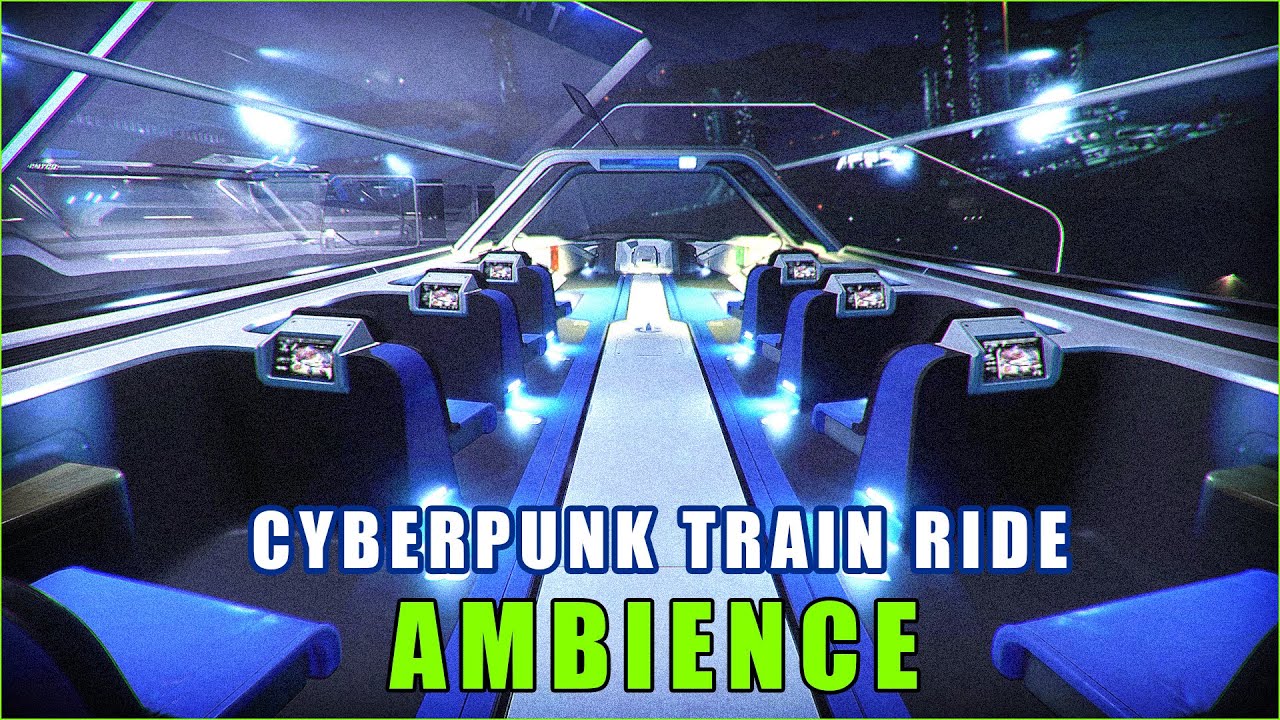🎧AMBIENCE | Cyberpunk train ride | For study, chill, work, sleep - YouTube