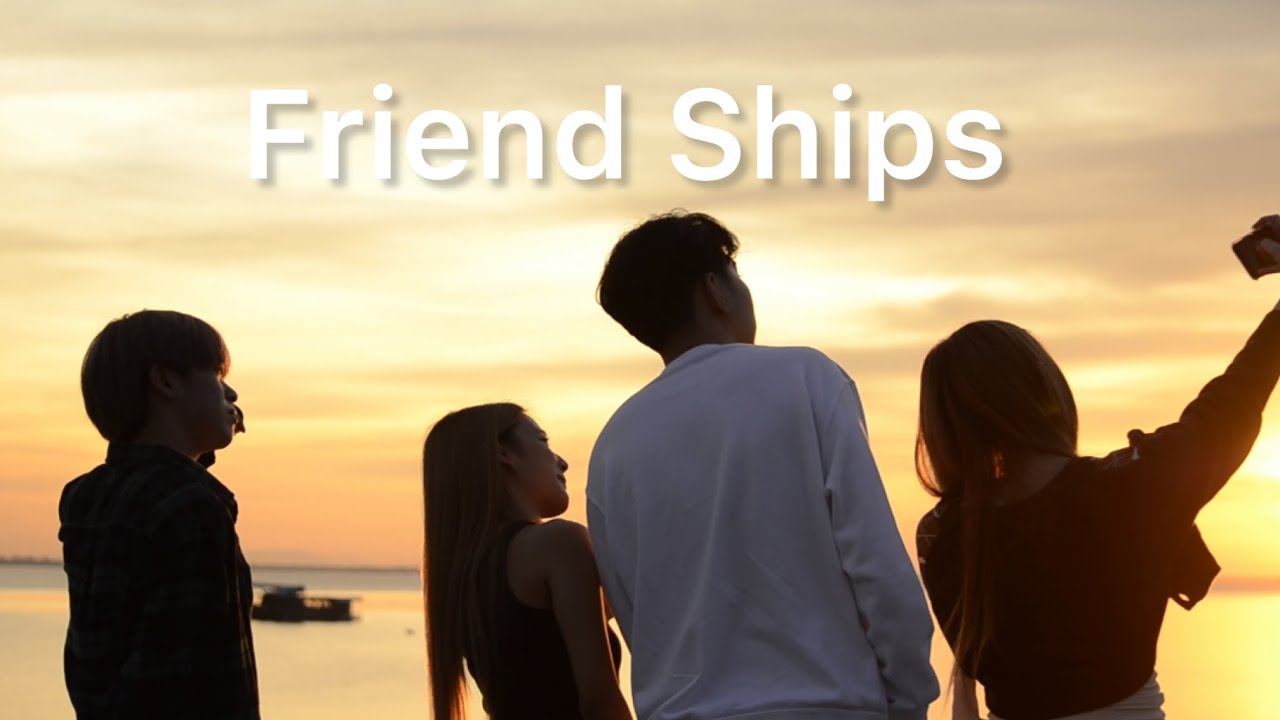 Friend Ships - YouTube