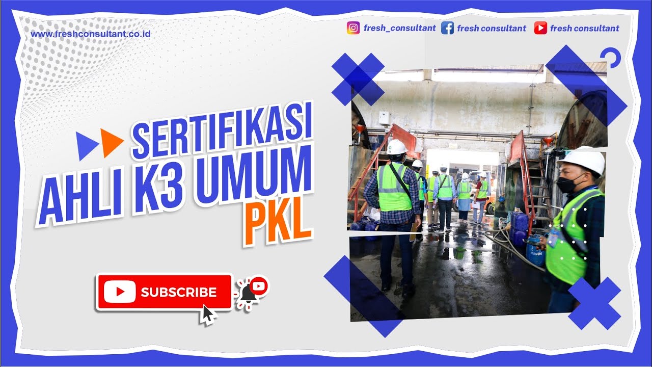 PKL SERTIFIKASI AHLI K3 UMUM - YouTube