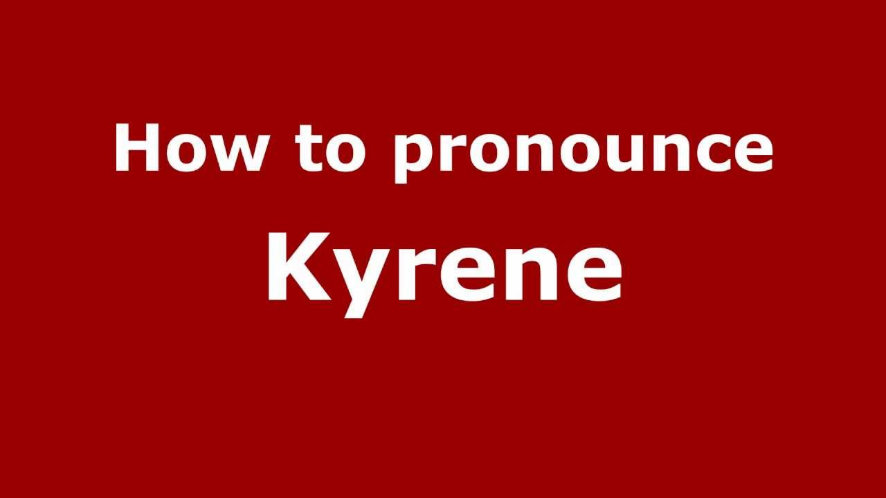 How to Pronounce Kyrene - PronounceNames.com - YouTube