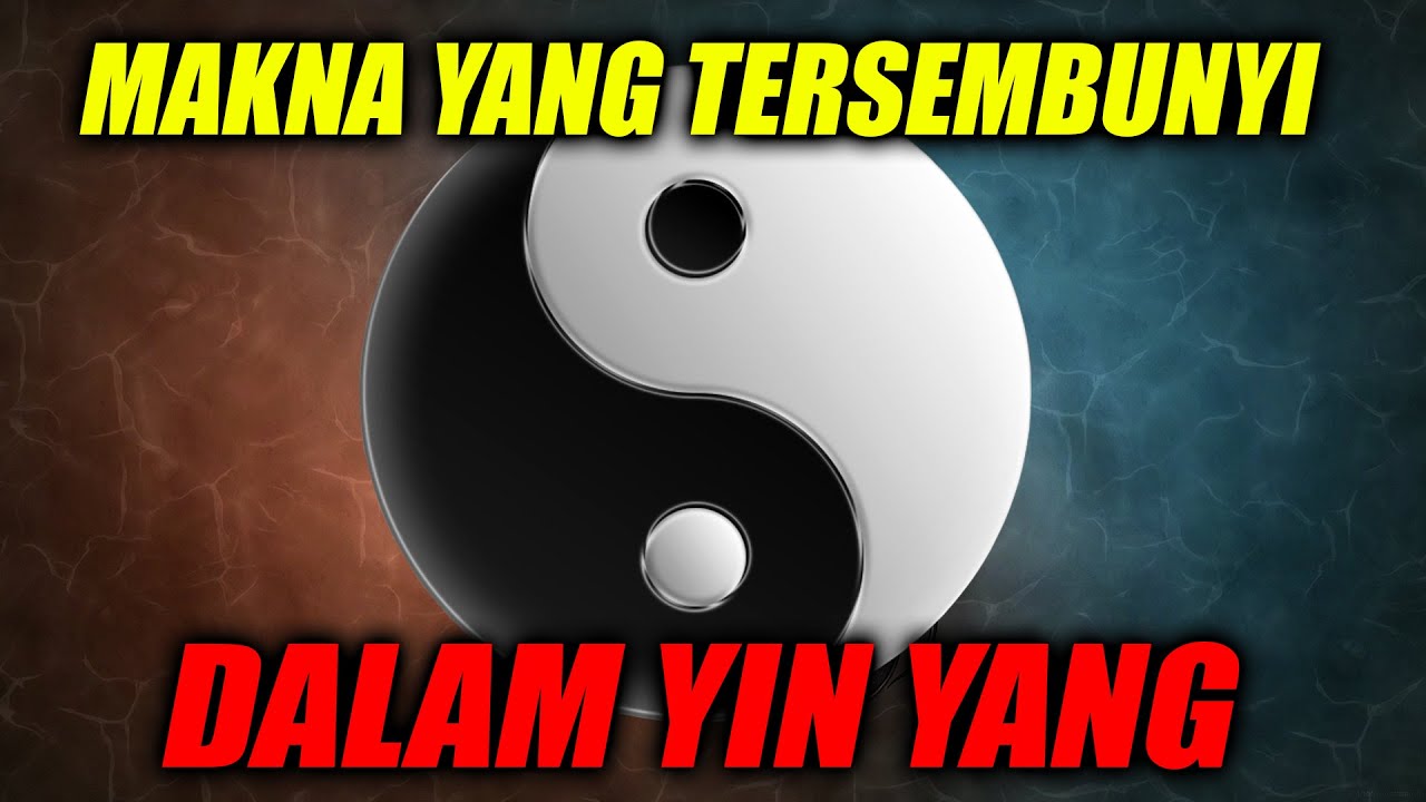 ARTI YIN DAN YANG ! INILAH MAKNA YANG TERKANDUNG DALAM YIN YANG / 陰陽 ...