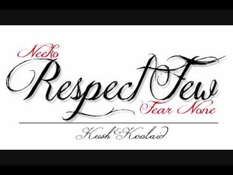 Respect Few,Fear None (Kush&Koolaid) - YouTube