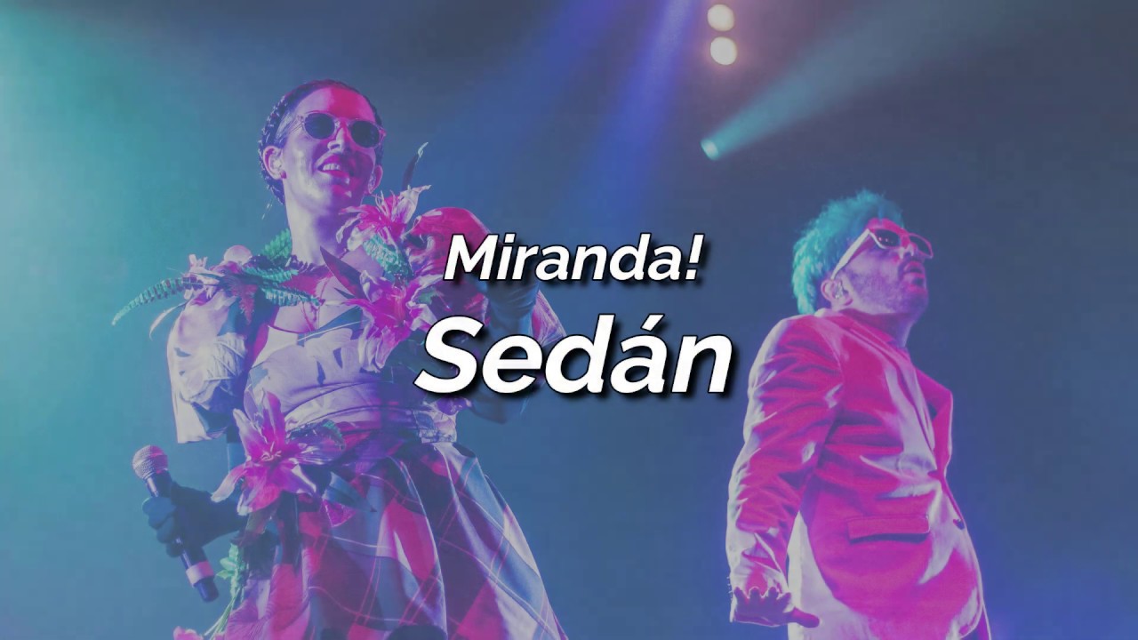 Sedán (Letra) - Miranda! - YouTube