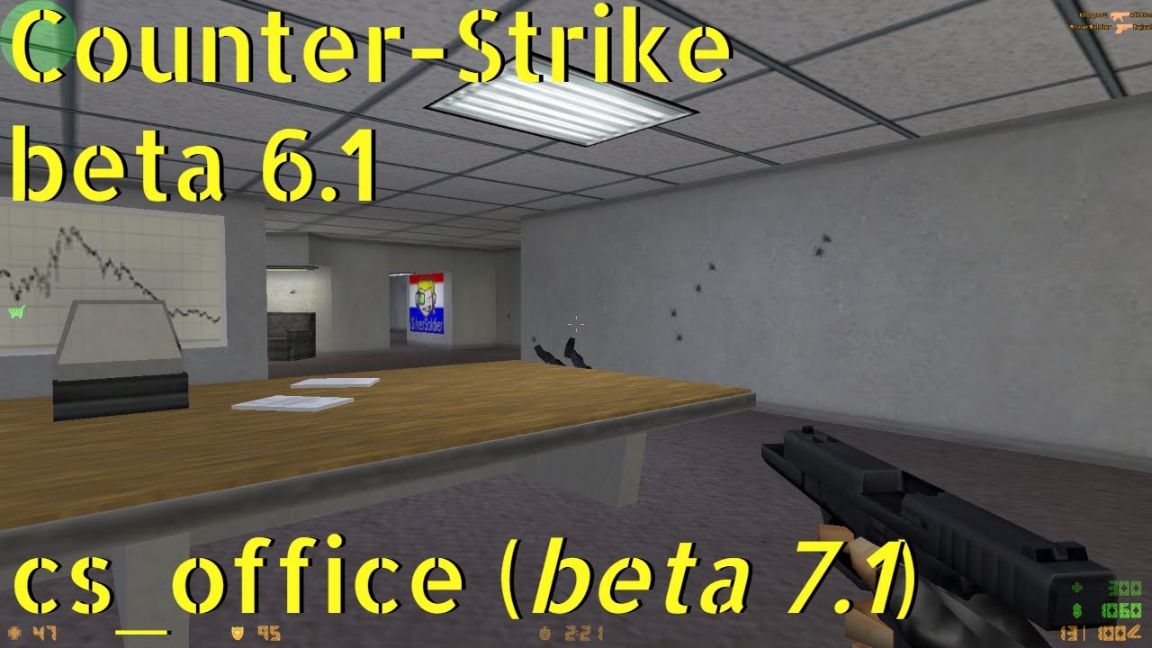 Counter-Strike beta 6.1 cs_office (beta 7.1 version) online gameplay ...