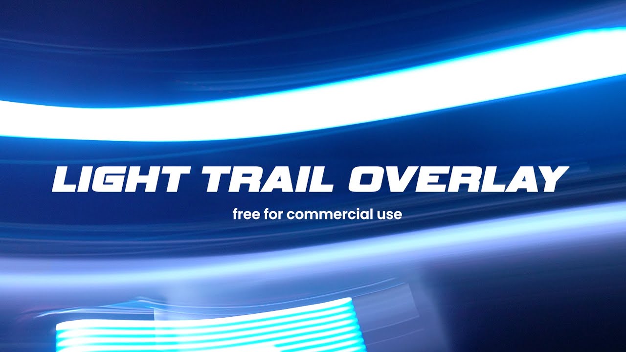(free) Light Trail Effect Overlay - YouTube
