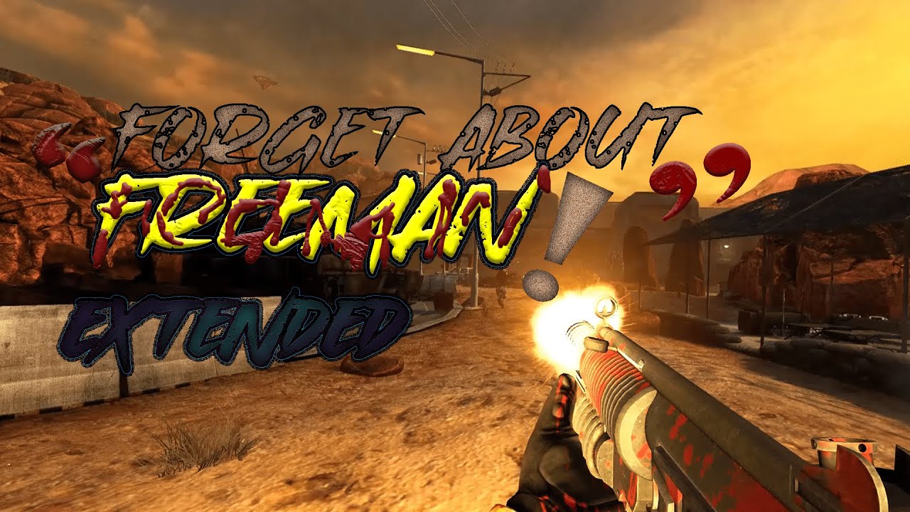 Forget About Freeman Extended - YouTube