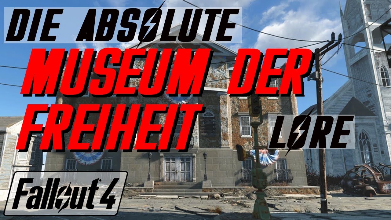 Das Museum der Freiheit - Fallout Lore - Fallout 4 - LoreCore (deutsch ...