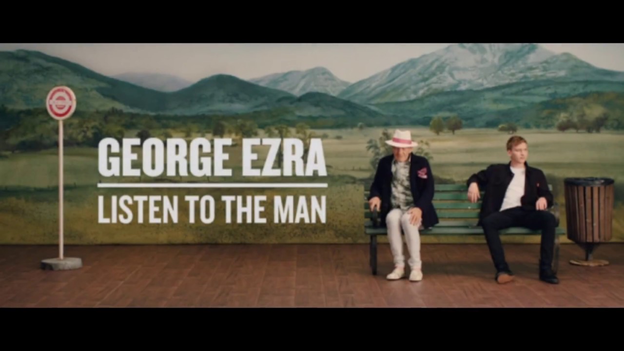 George Ezra - Listen to the Man [lyrics] - YouTube
