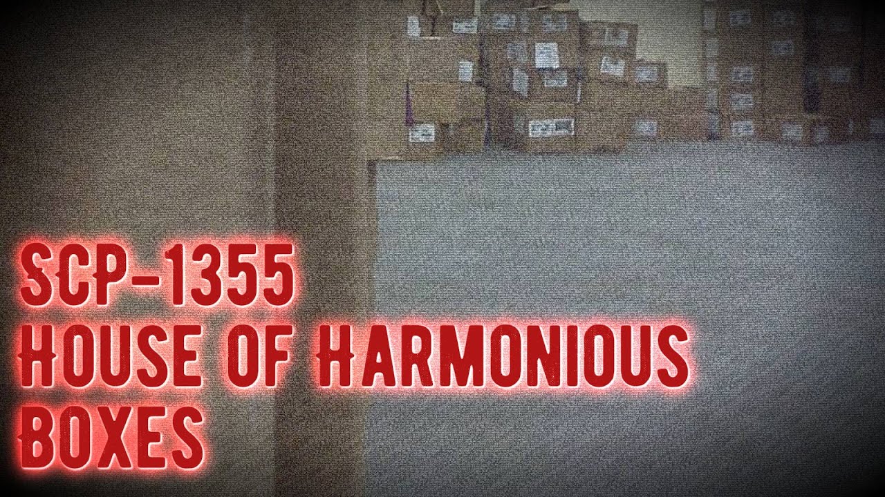 SCP-1355 - House of Harmonious Boxes - Euclid [The SCP Foundation ...