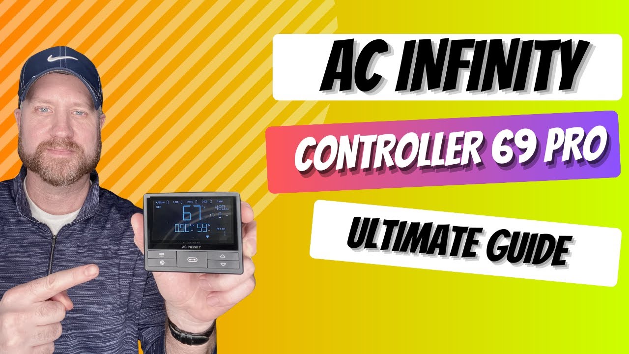 Configure Your AC Infinity Controller 69 Pro LIKE A PRO - YouTube