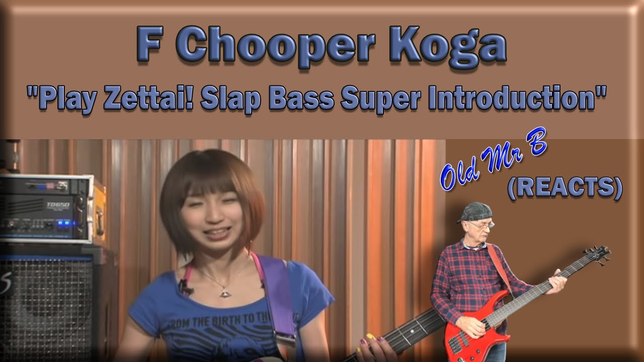 F Chopper KOGA Bass instruction "Play Zettai! Slap Bass Super ...