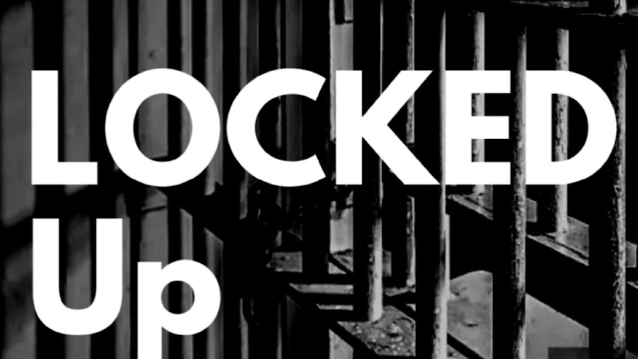 Locked Up - YouTube