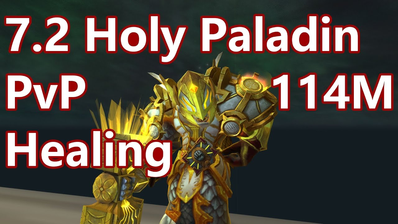 WoW - 7.2 Holy Paladin PvP - 114M Healing - Battleground w/Commentary ...