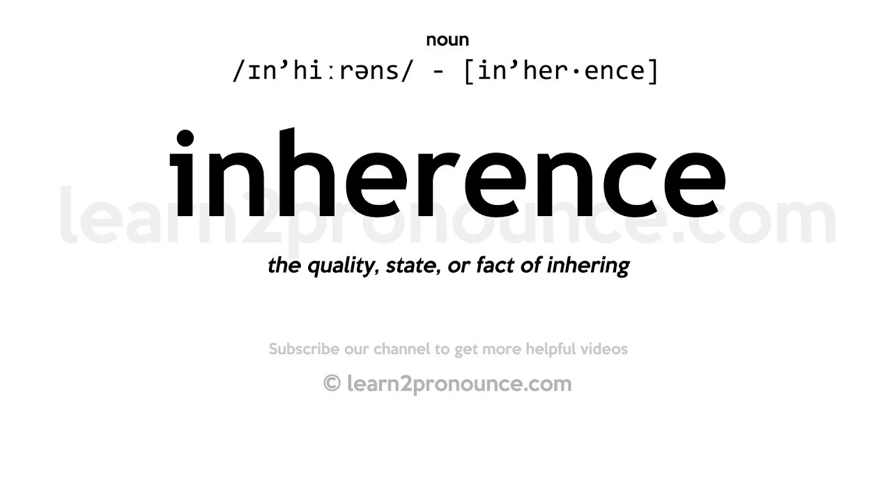 Pronunciation of Inherence | Definition of Inherence - YouTube