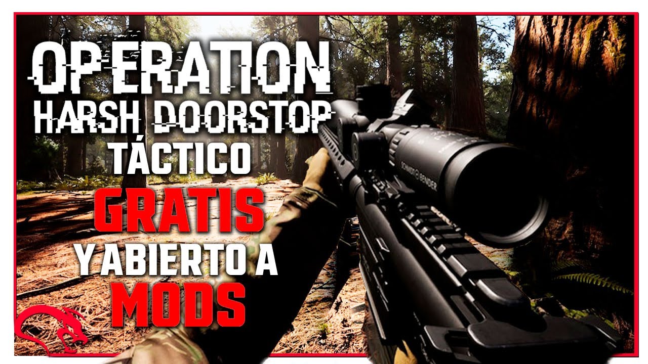 GRATIS, TACTICO y abierto A MODS OPERATION HARSH DOORSTOP - YouTube