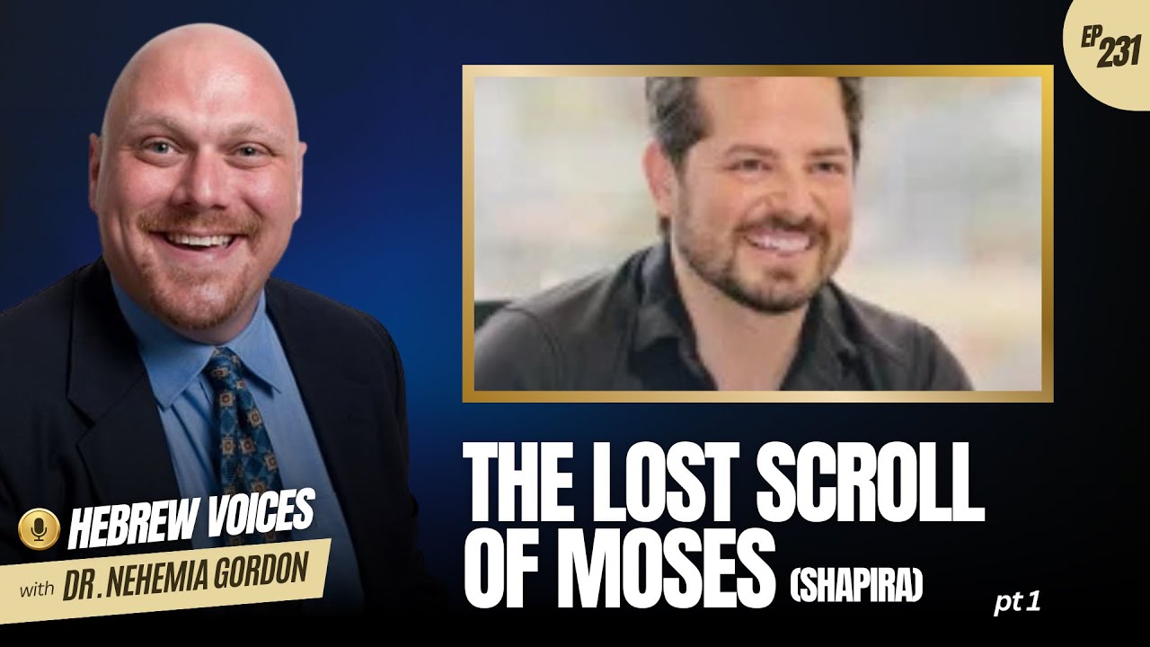 The Lost Scroll of Moses (Shapira): Part 1 | Hebrew Voices #231 ...