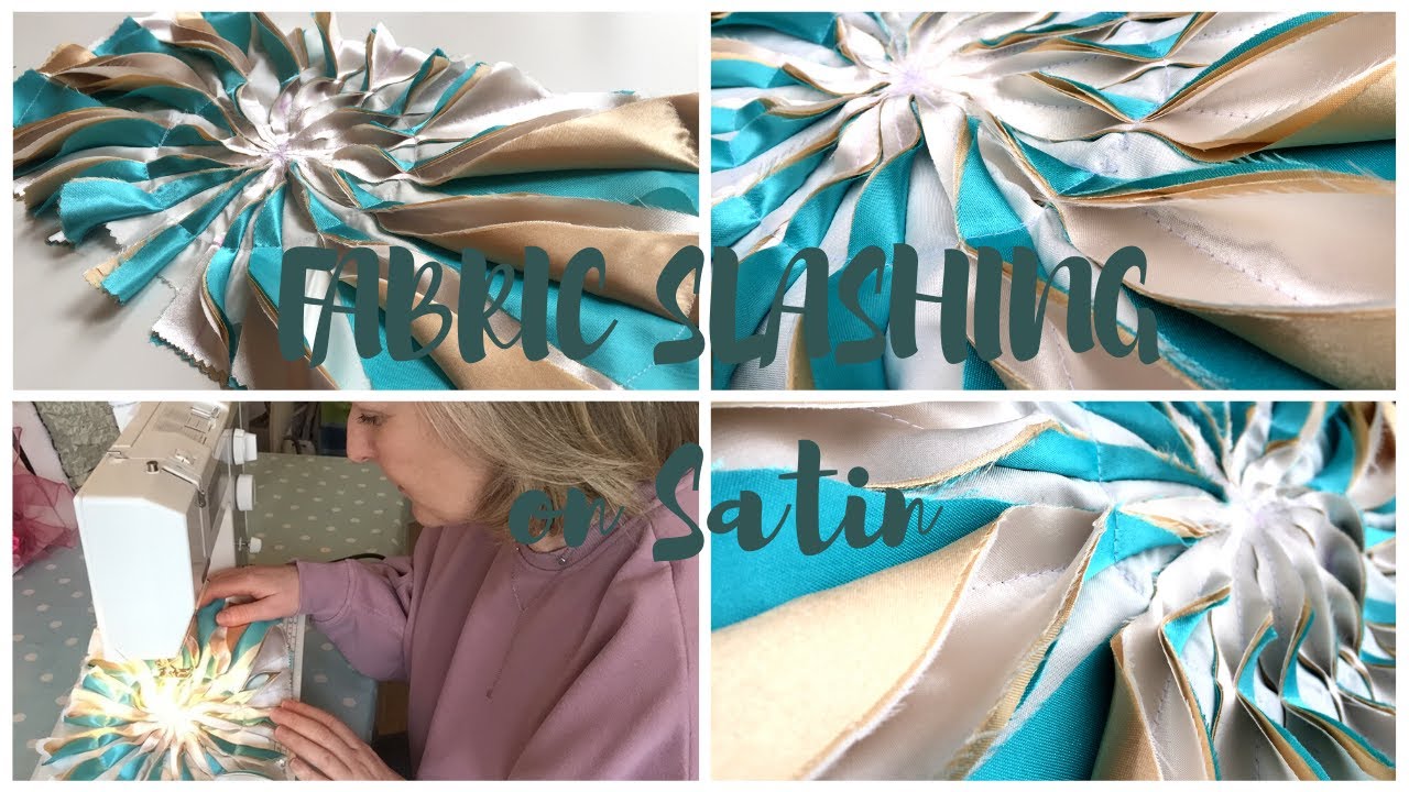 FABRIC SLASHING ON SATIN | Fabric Slashing & Tucks | Didsbury Art ...
