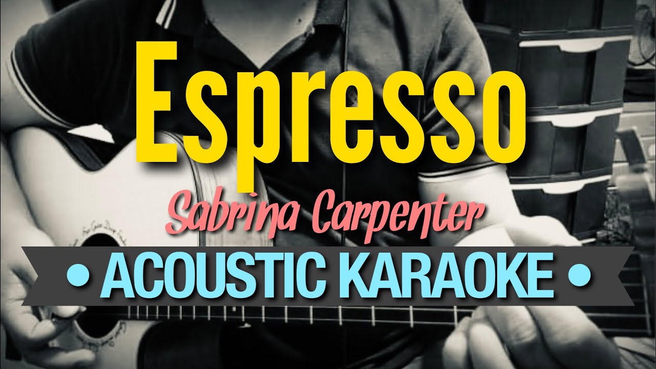Espresso - Sabrina Carpenter (Acoustic Karaoke by Jamming Sessions) - YouTube
