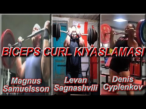 EN AĞIR BICEPS CURL Ü KİM YAPTI? | DENIS CYPLENKOV VS LEVAN SAGINASHVILI VS MAGNUS SAMUELSSON