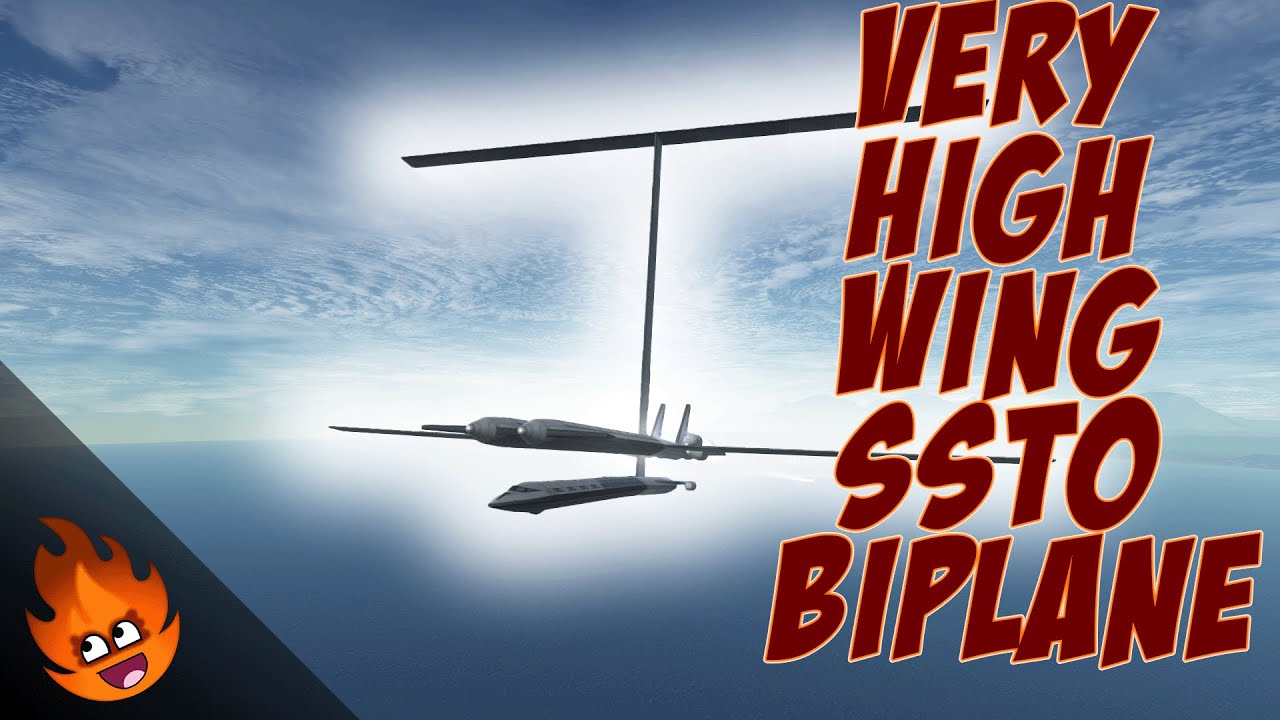 Very High Wing SSTO Biplane - YouTube