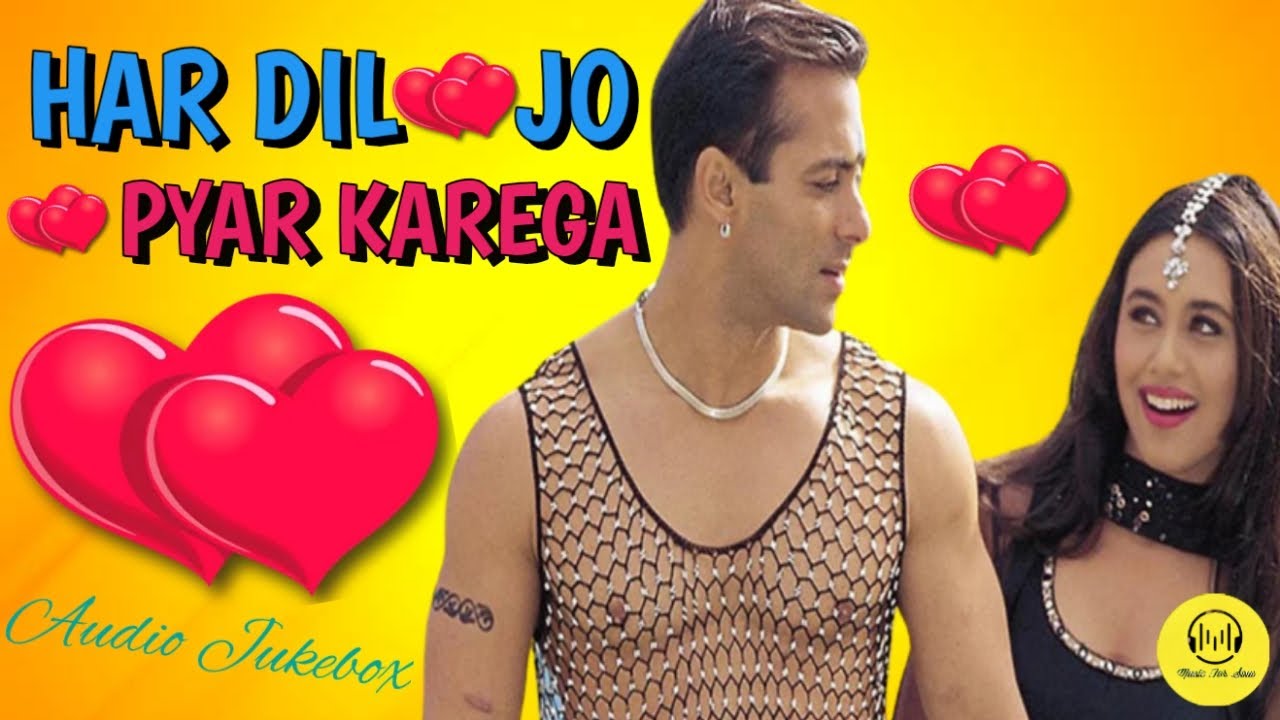 Har Dil Jo Pyar Karega Movie All Songs || Audio Jukebox || Salman Khan ...