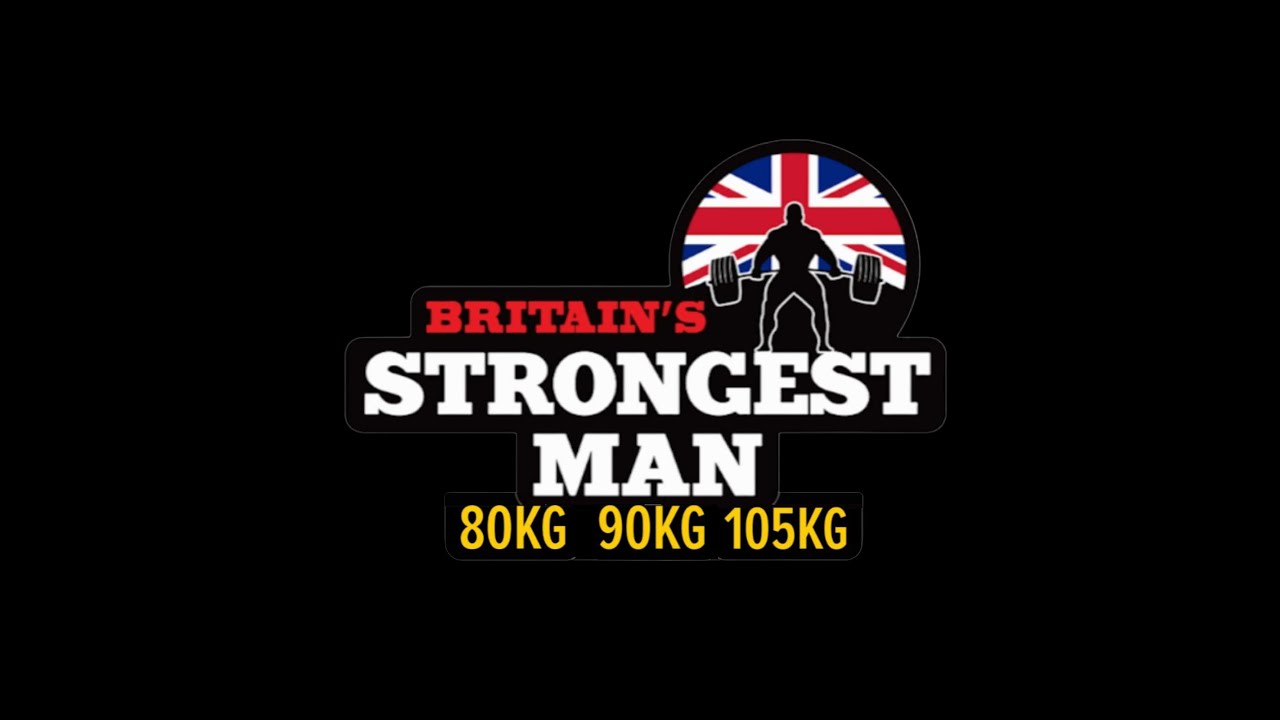 Official Strongman Britain's Strongest Man Under 80kg 2024 - YouTube