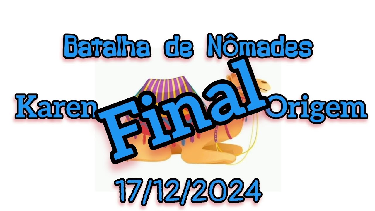 [Final] Karen 🆚 Origem | Batalha de Nômades {17/12/2024} - YouTube