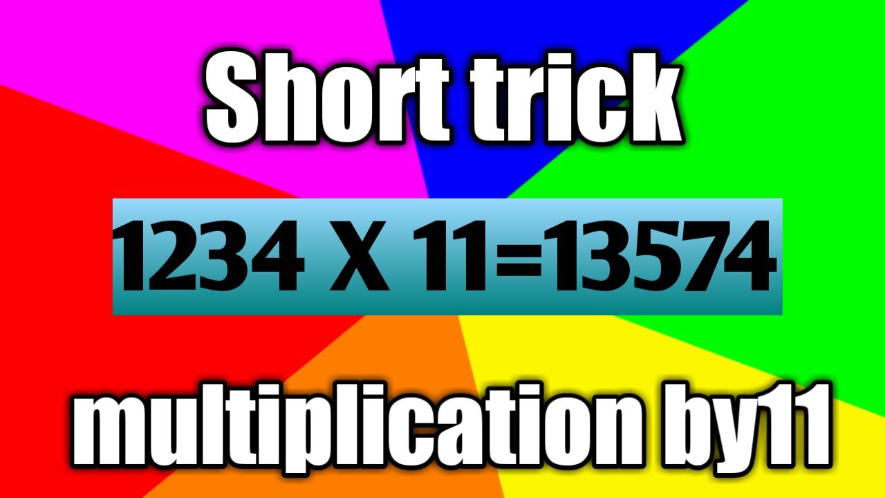 short trick of multiplication of 11 (11 से गुणा करने के आसन तरीके ...