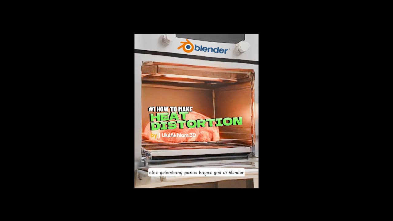 How to Make Heat Distortion/ Heat wave/ Fatamorgana Effect in Blender ...