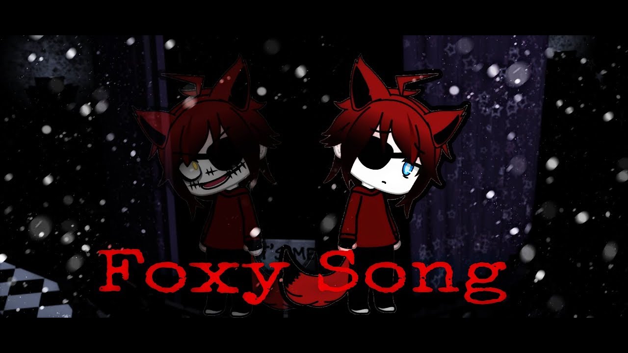 Foxy Song 🦊👻😱Gacha Life!! ITownGamePlay - YouTube
