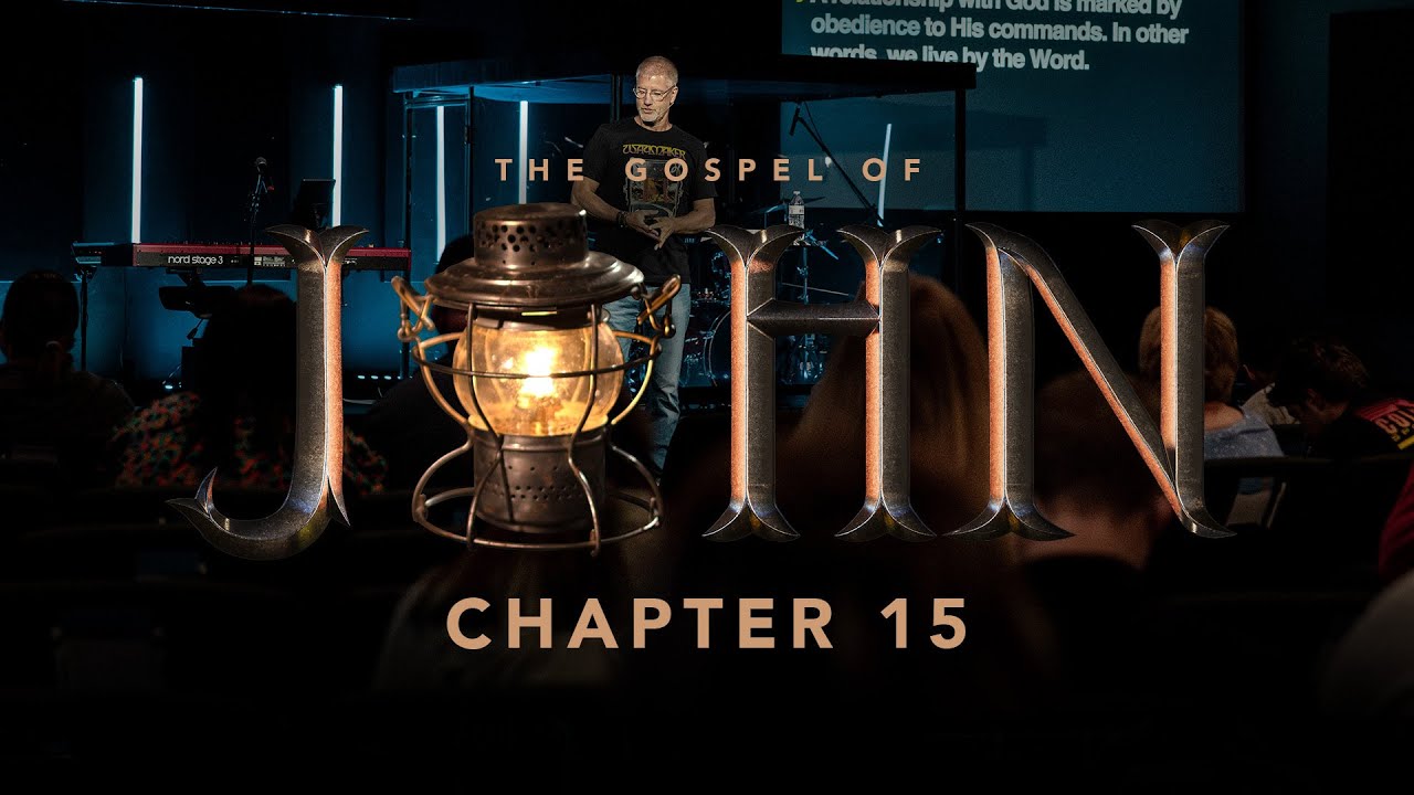 John | Chapter 15 - YouTube