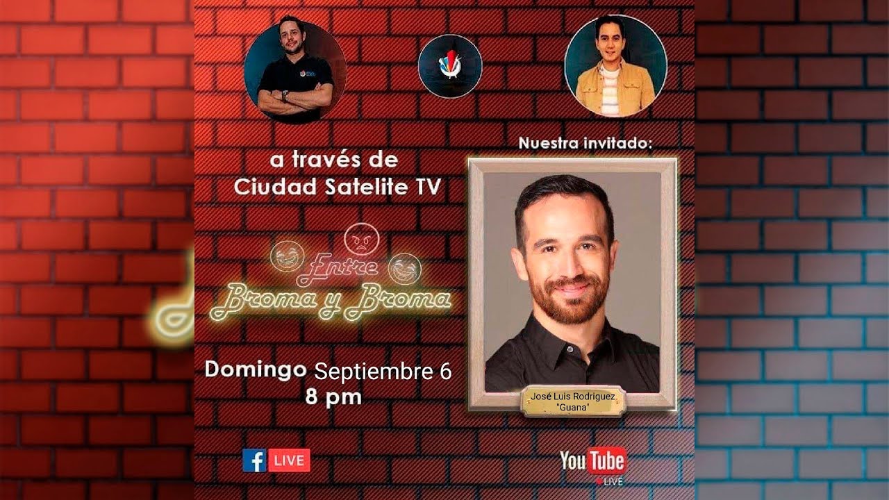 José Luis Rodriguez "Guana" nos platica Entre Broma y Broma su historia ...