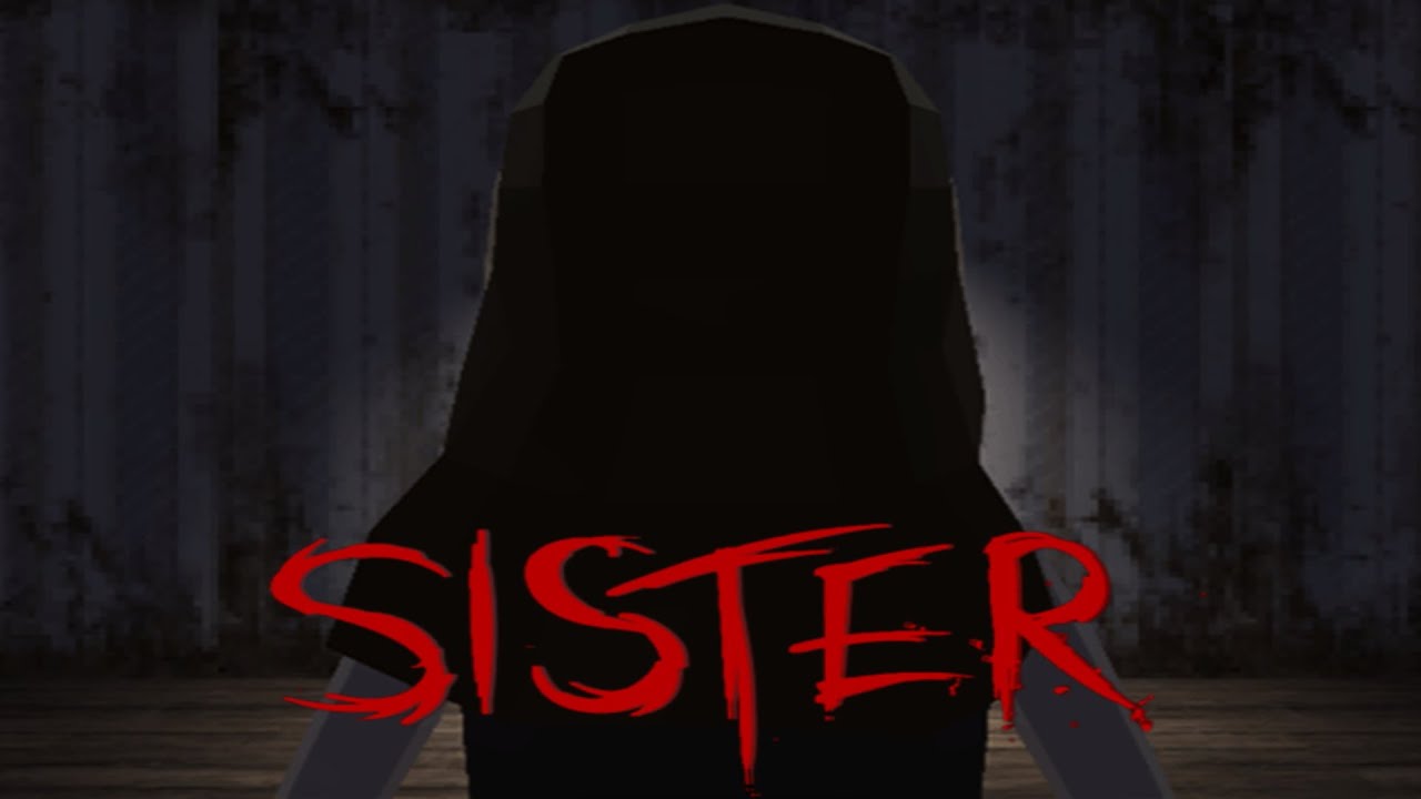 Sister - Indie Horror Game - Full Playthrough - YouTube