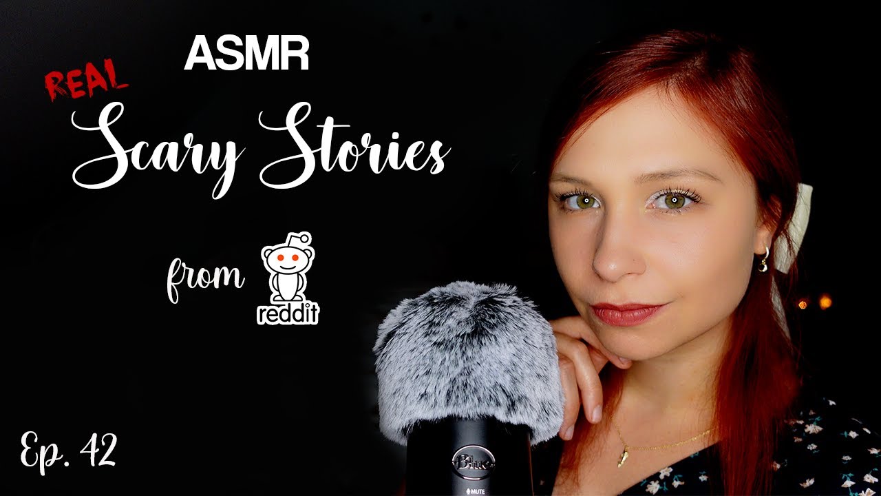 [ASMR] Reading REAL Scary Stories from Reddit: Creepy Encounters (Ep ...