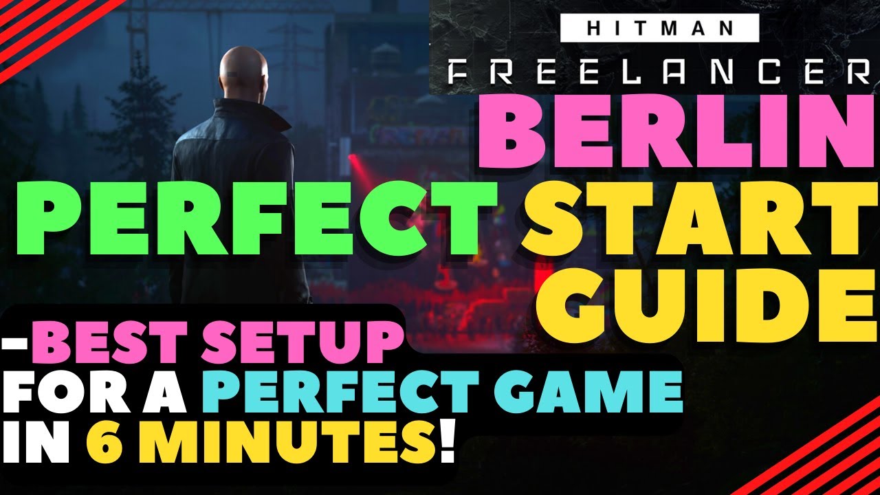 Hitman Freelancer: Berlin Deep Dive (Perfect Setup Guide)- All ...