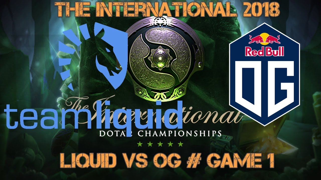 Team Liquid vs OG game #1 The international 2018 - YouTube