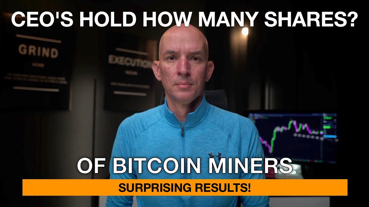 Bitcoin Miners CEO's Hold How Many Shares? Plus Insider Activity ...