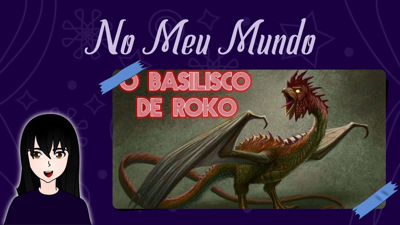 O Basilisco de Roko - YouTube