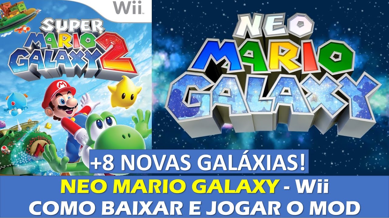 NEO MARIO GALAXY - COMO BAIXAR E JOGAR O MOD DO SUPER MARIO GALAXY 2 NO ...