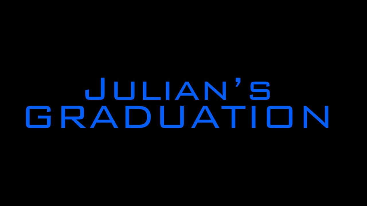 Julian’s Graduation 2024 - YouTube