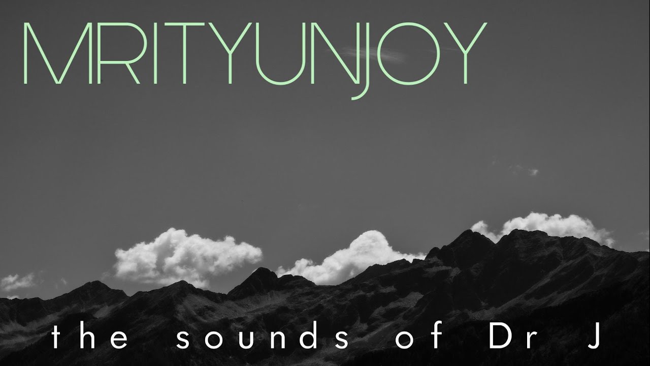 MRITYUNJOY | The Sounds Of Dr J™ | electric soul studios - YouTube