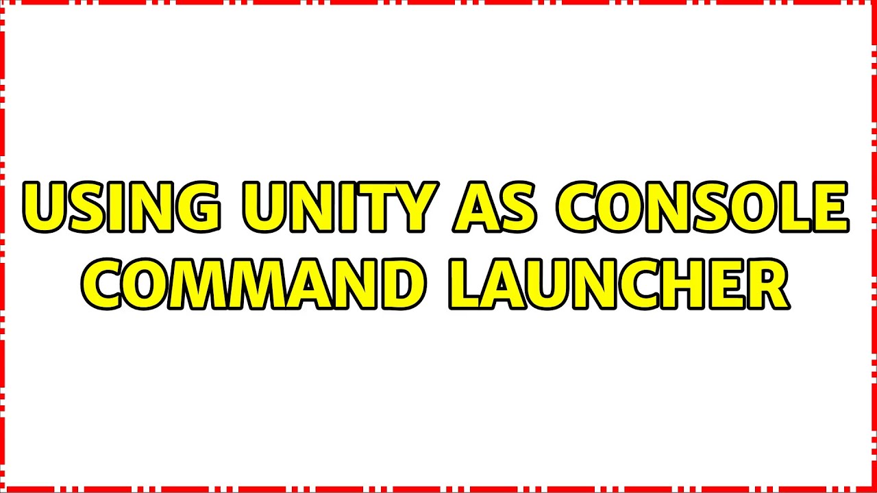 Using unity as console command launcher - YouTube